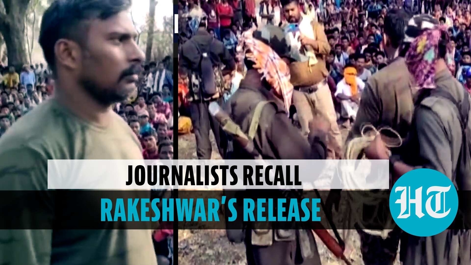 Watch: Journalists recall release of CRPF jawan by Naxals in ...