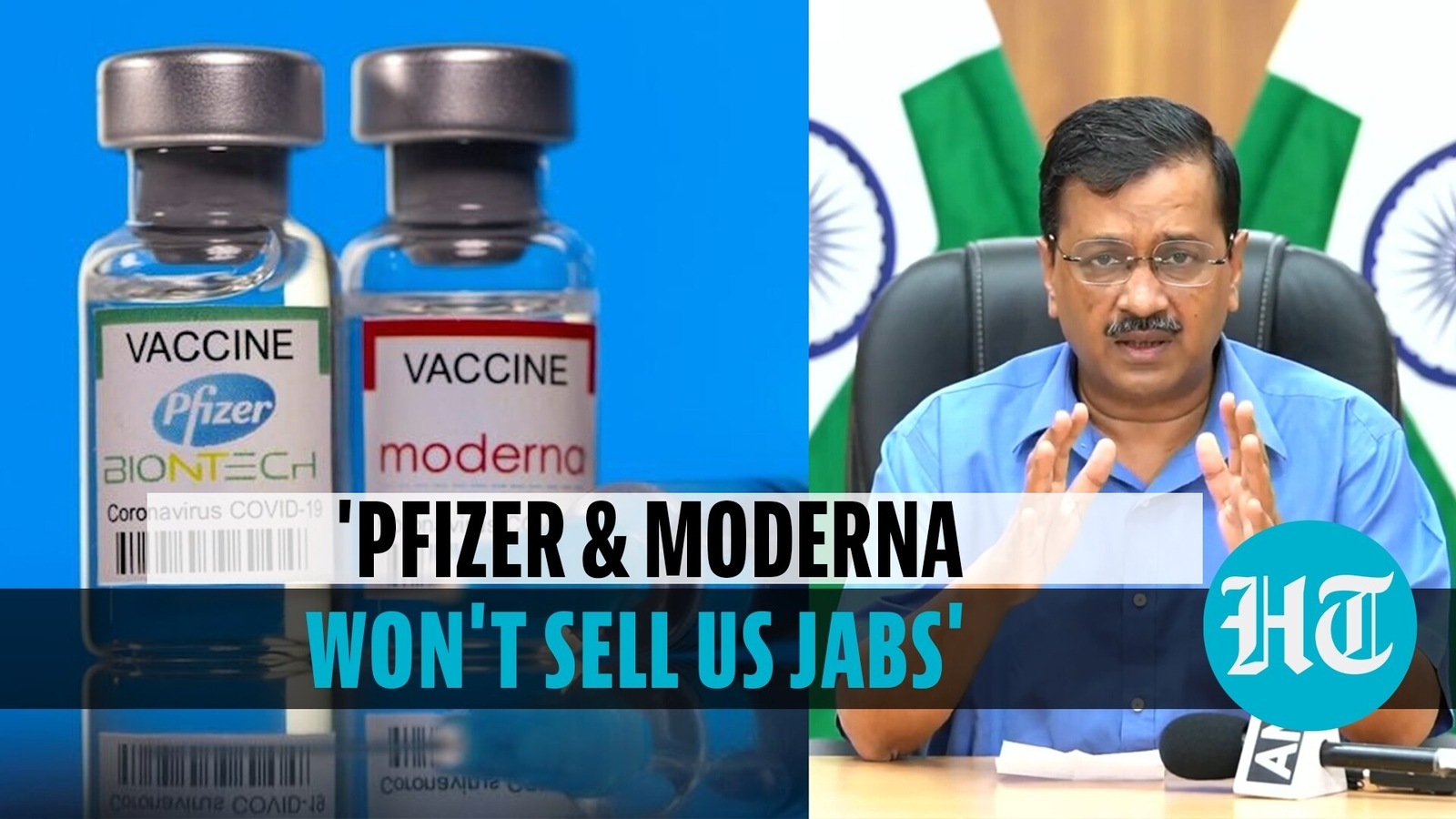 ‘Pfizer & Moderna refused to sell Covid jabs to Delhi because ...
