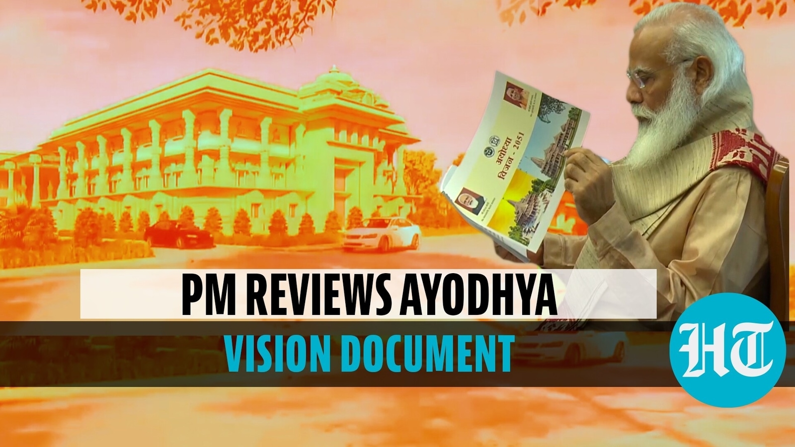 'Ayodhya should manifest our traditions': PM Modi reviews development ...