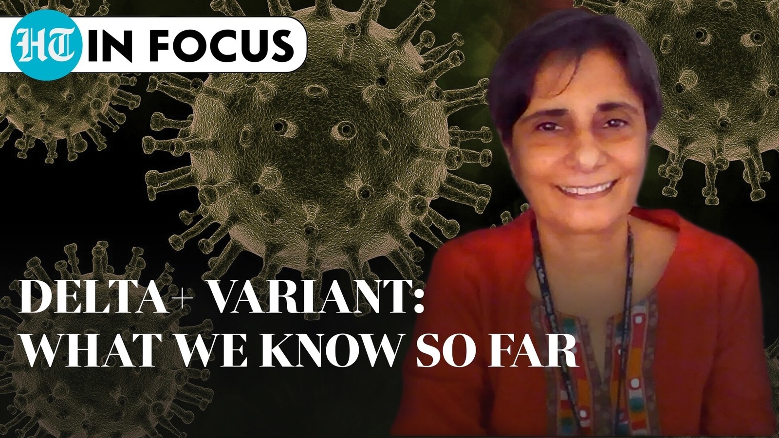 Delta Plus: Transmissibility, Virulence, Vaccine Effect. Top virologist ...