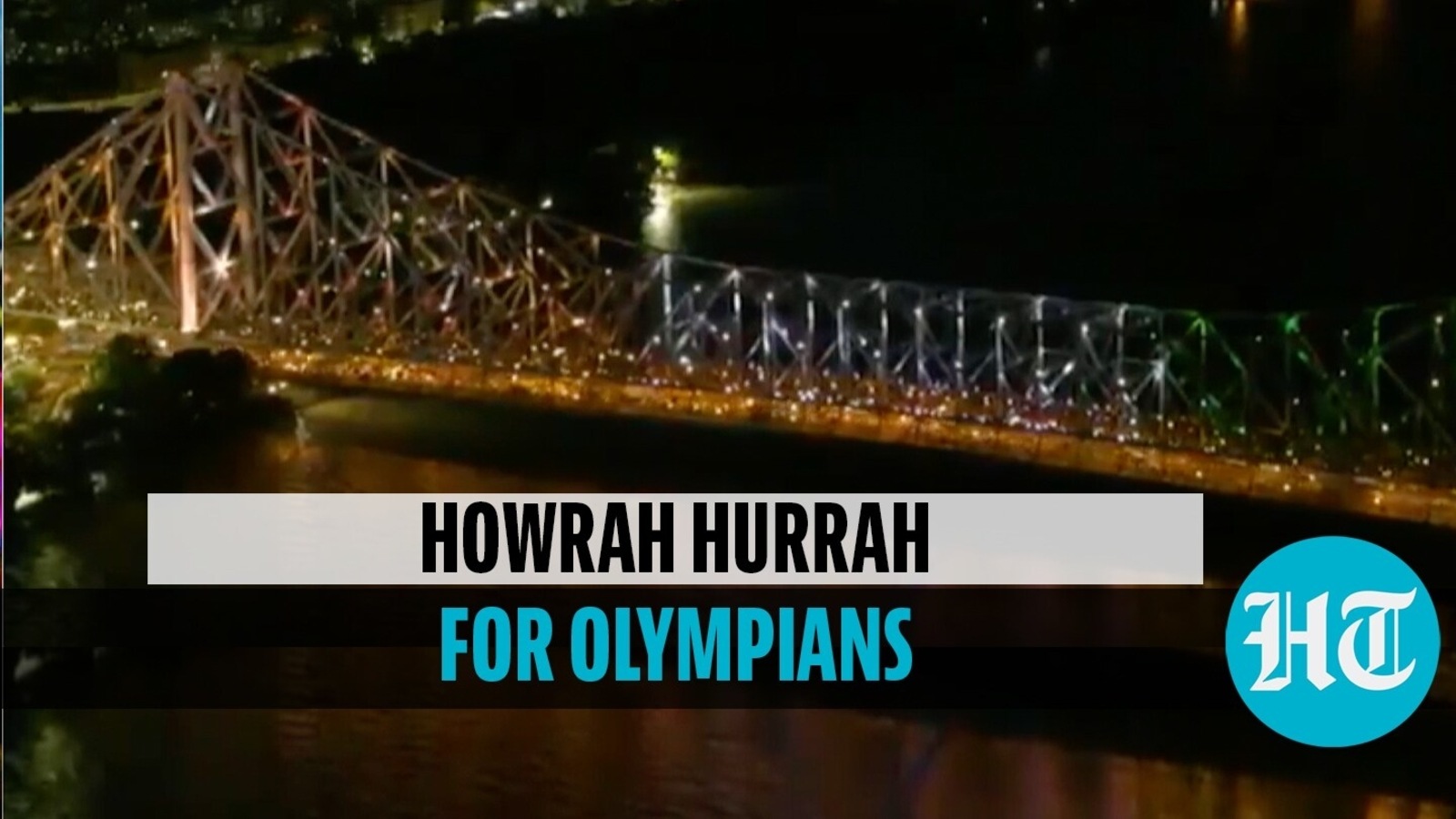 Tokyo 2020 | Watch: Howrah Bridge lit up in Olympic colours ahead of ...