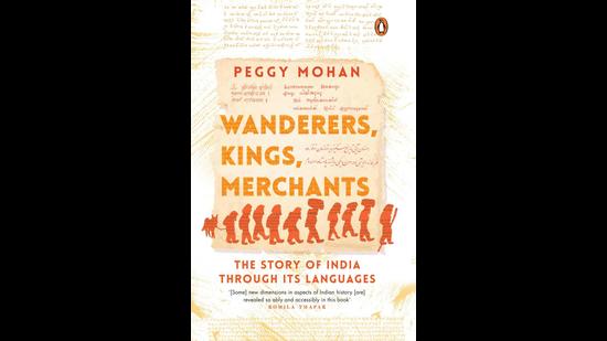 Review: Wanderers, Kings Merchants; The Story Of India Through Its ...