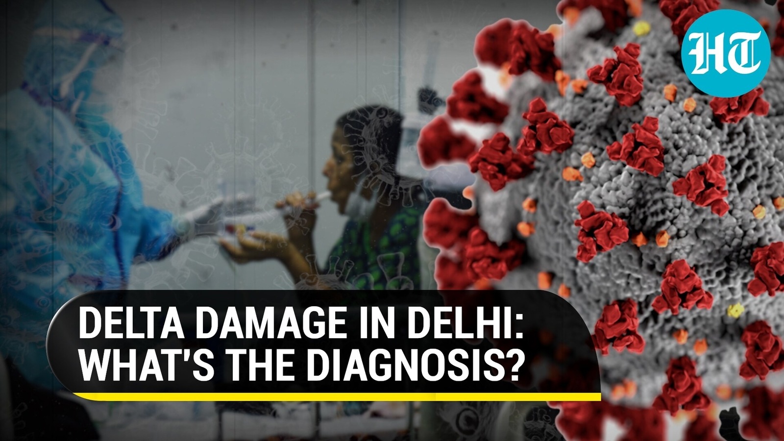 Delhi: How widespread is Delta variant in 2nd wave? Health minister ...