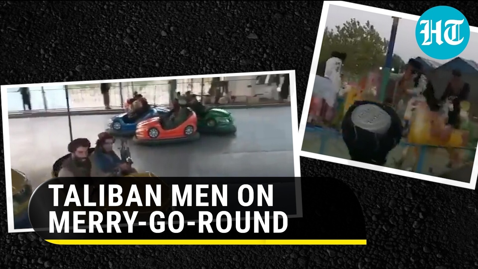 Watch: Taliban men enjoy rides at amusement park after capturing ...
