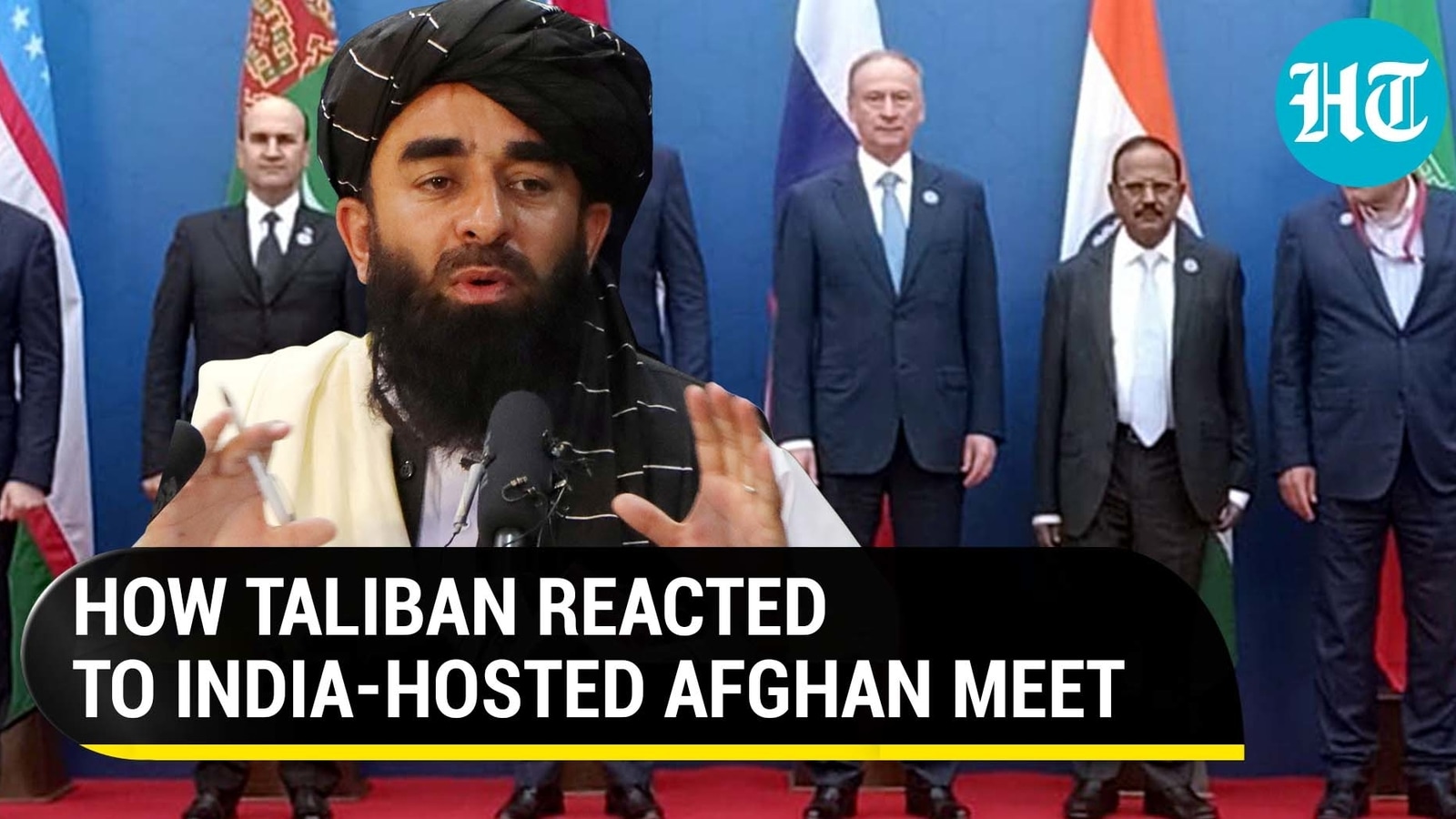 Taliban's message to India after Ajit Doval chairs NSA meet on ...