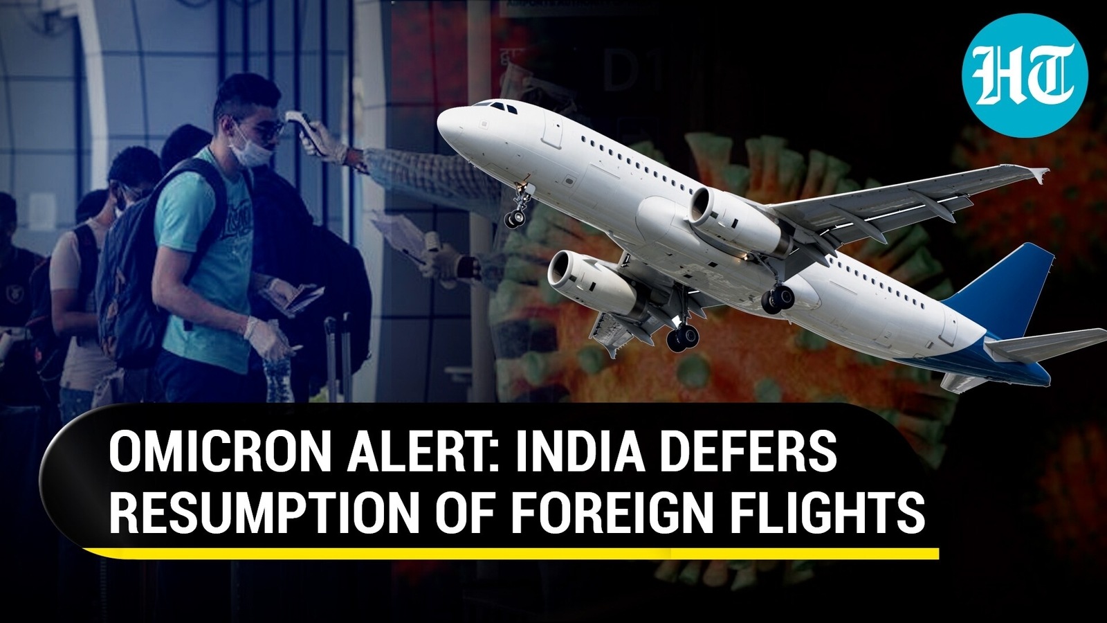 Omicron: Govt won’t resume foreign flights on Dec 15; decision to be ... Omicron: Govt won’t resume foreign flights on Dec 15; decision to be ...