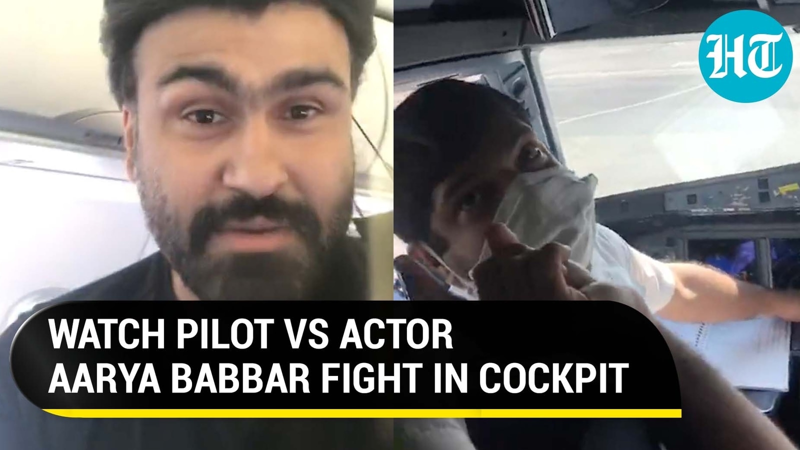 Heated argument in cockpit between actor Aarya Babbar and airline pilot ...