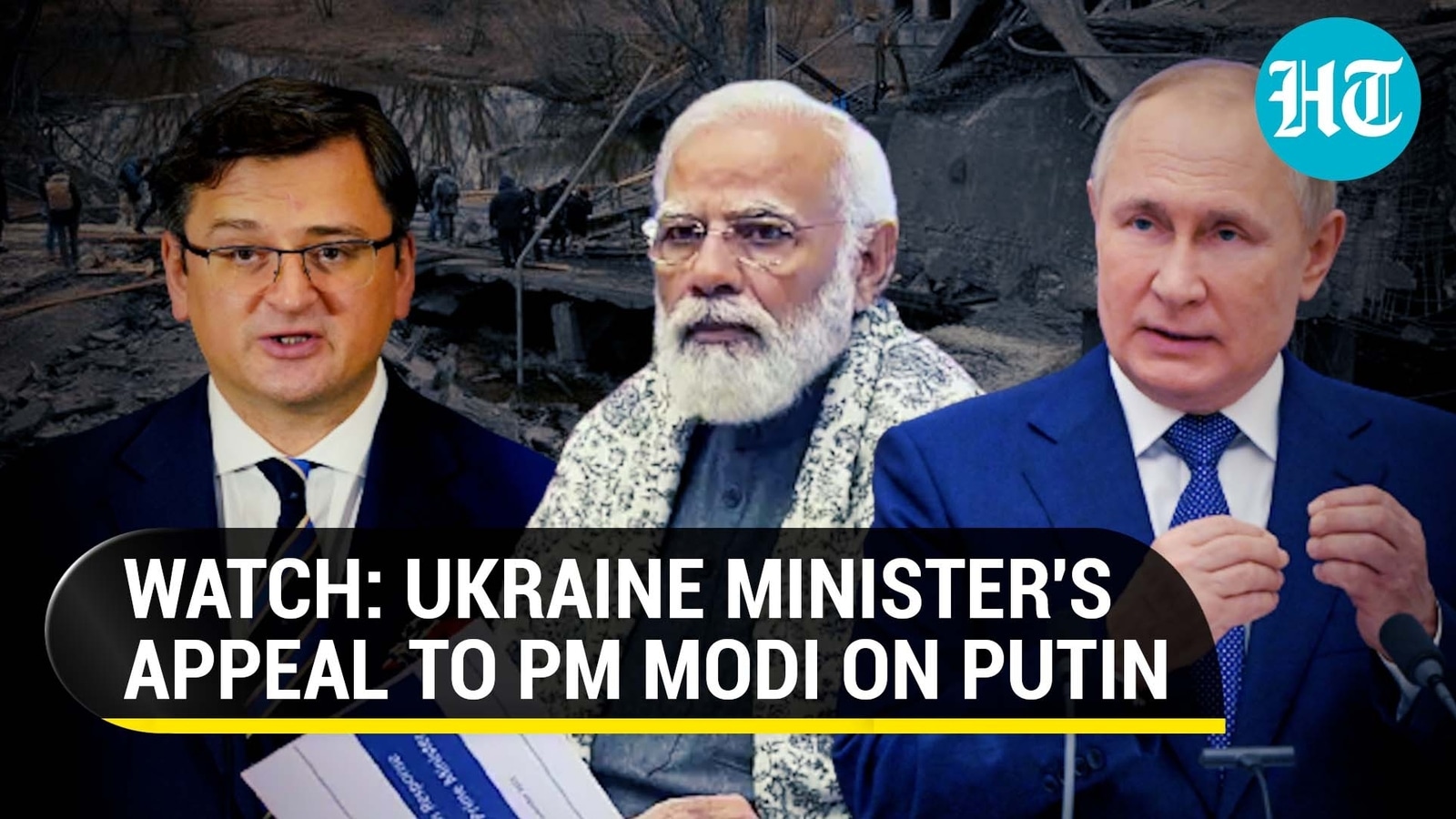 ‘Call on PM Modi to…’: Ukraine minister’s plea as Russian invasion ...
