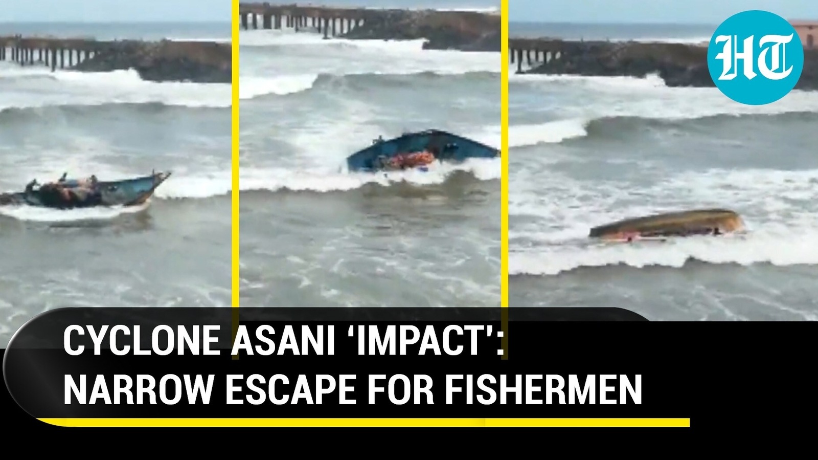 Narrow escape of Odisha fishermen caught on cam; Cyclone Asani 'impact' felt bef | Hindustan Times