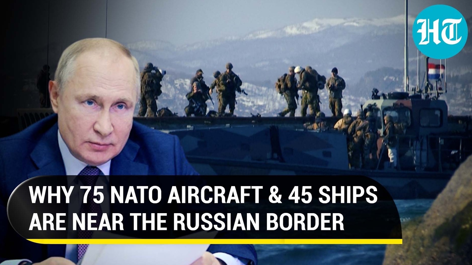 NATO message for Putin: 75 aircraft & 45 ships near the Russian border ...