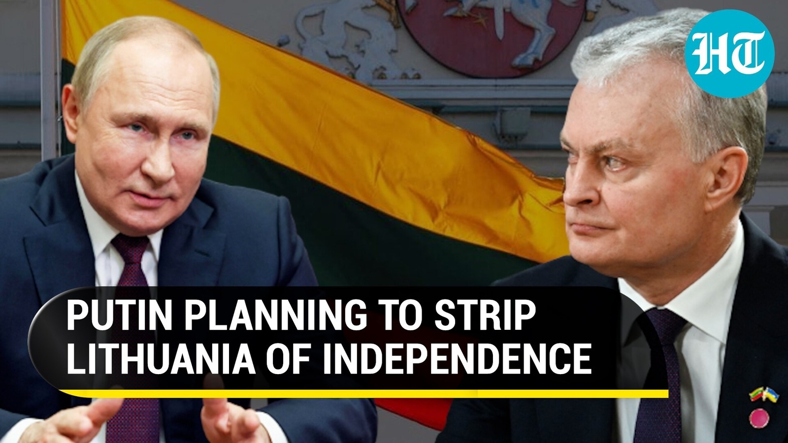 Putin to punish Lithuania by repealing its independence? | Hindustan Times