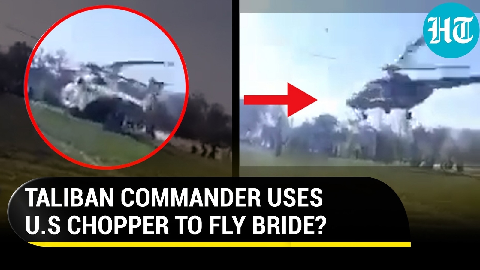 Taliban commander flies bride in military chopper? Video goes viral ...