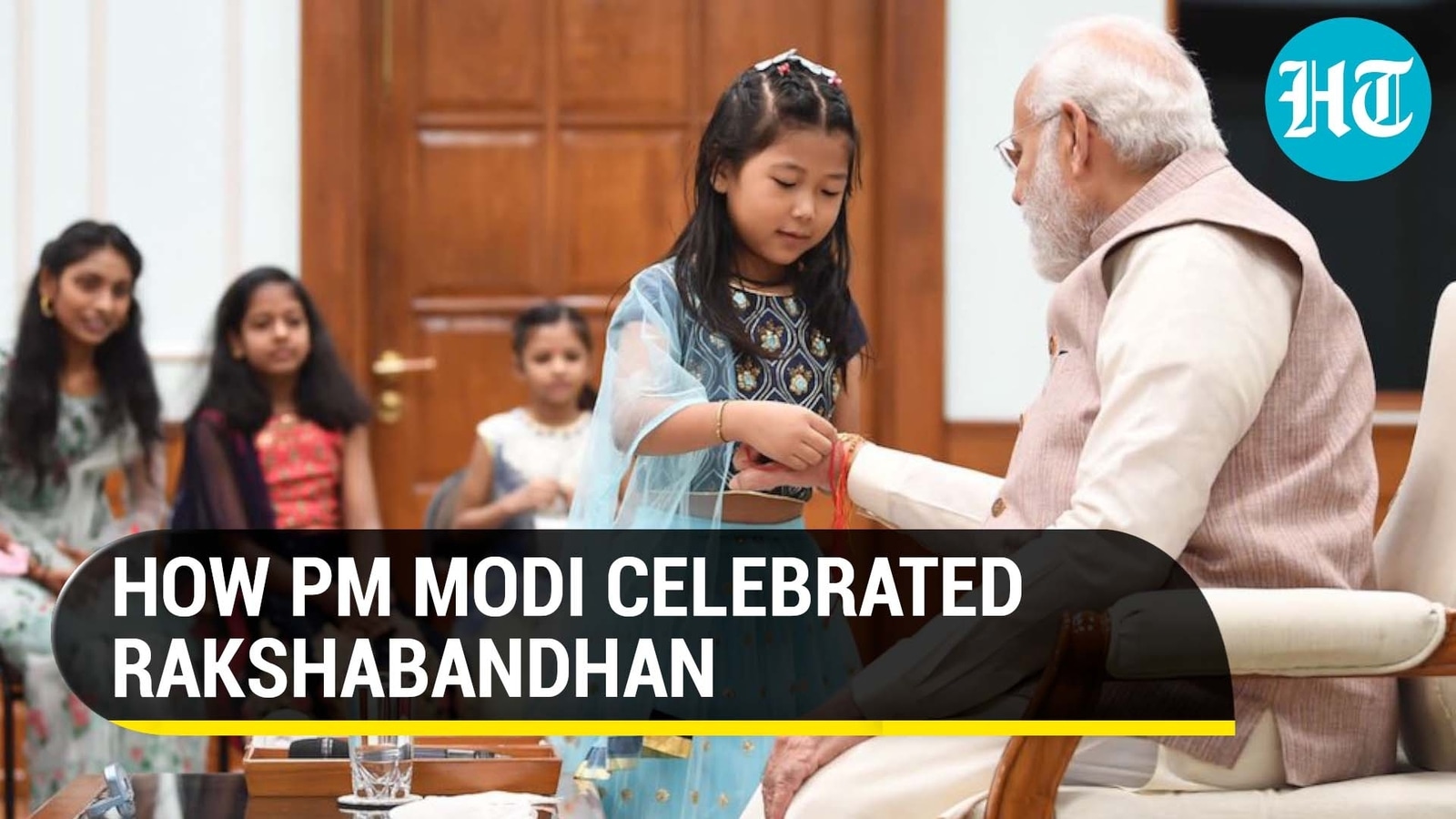 PM Modi celebrates Rakhi with daughters of PMO staffers I Watch ...