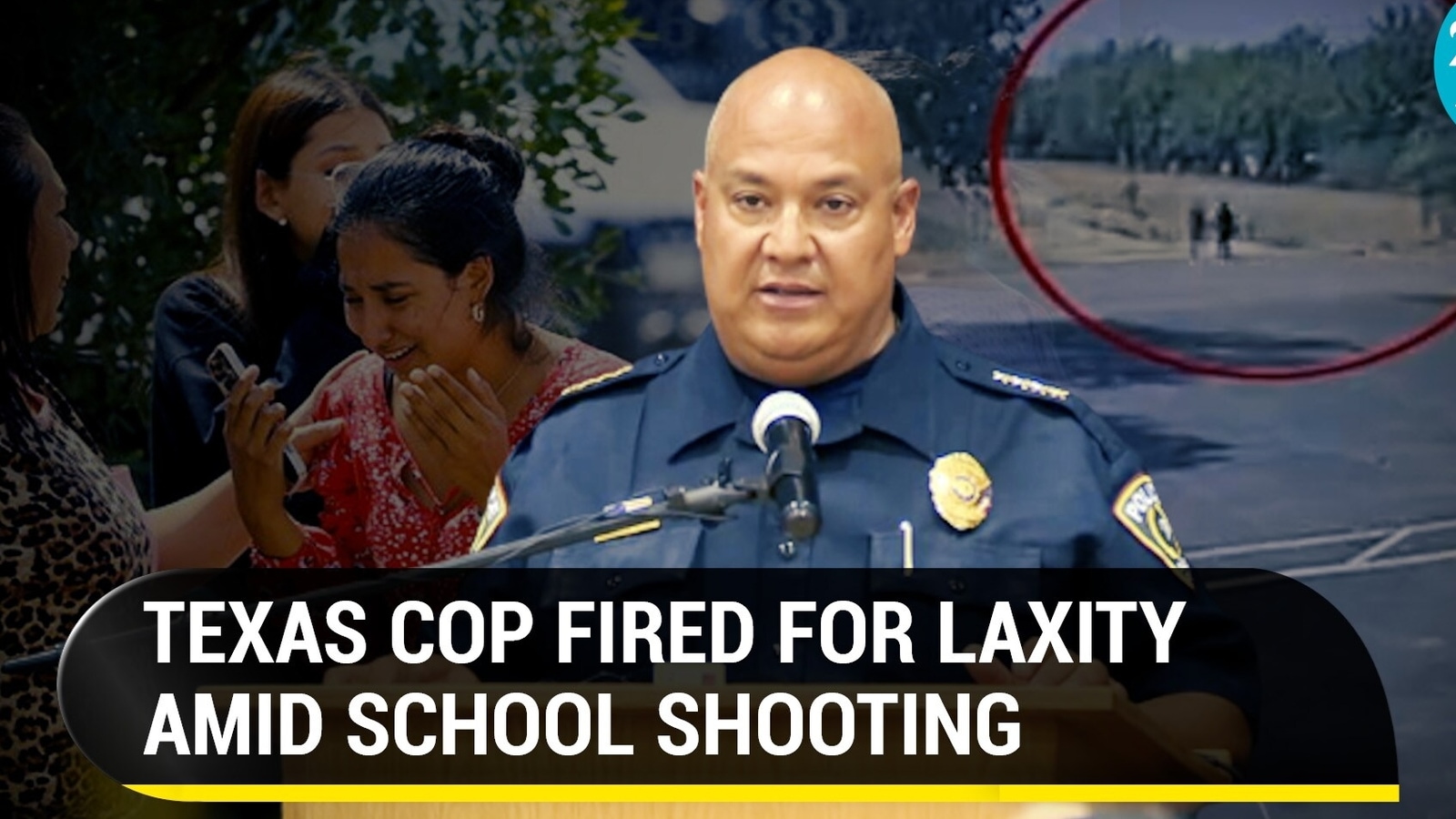 Texas cop fired for botched response to school shooting that killed 21 ...