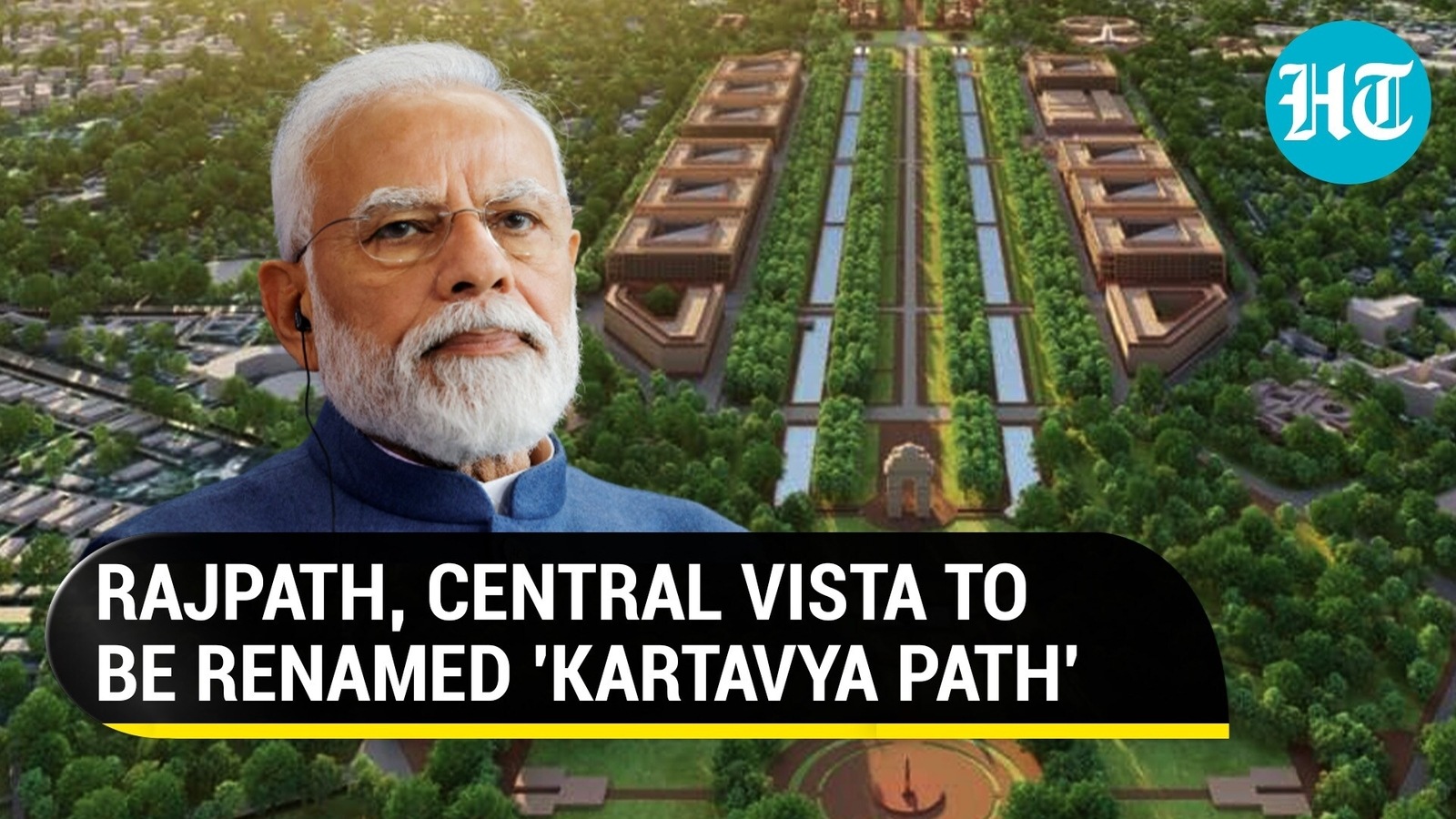 Modi govt's move to shed colonial past; Rajpath to be renamed ‘Kartavya ...