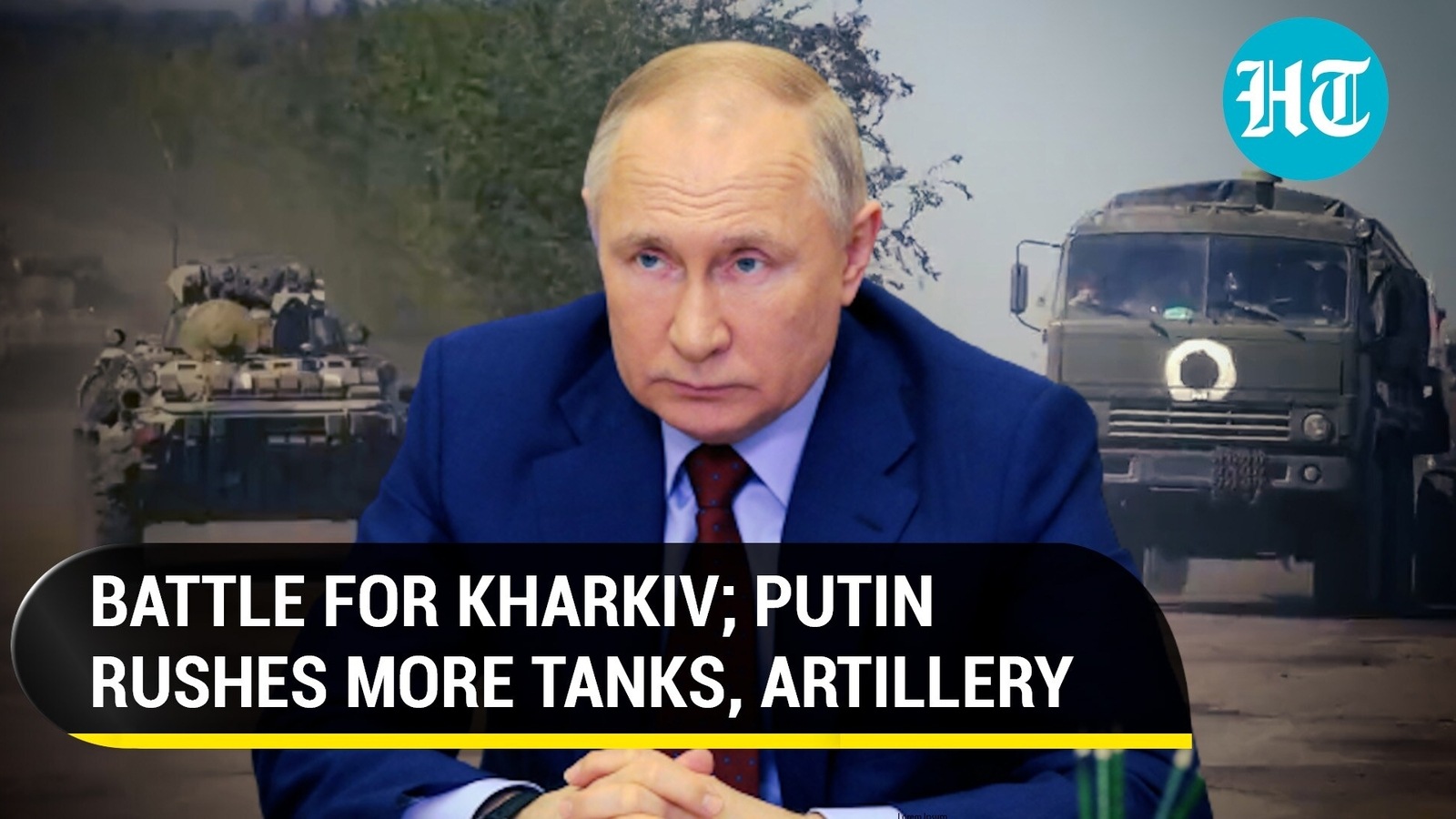 Putin surprised by Ukraine's Kharkiv counter; Rushes tanks for Russian ...