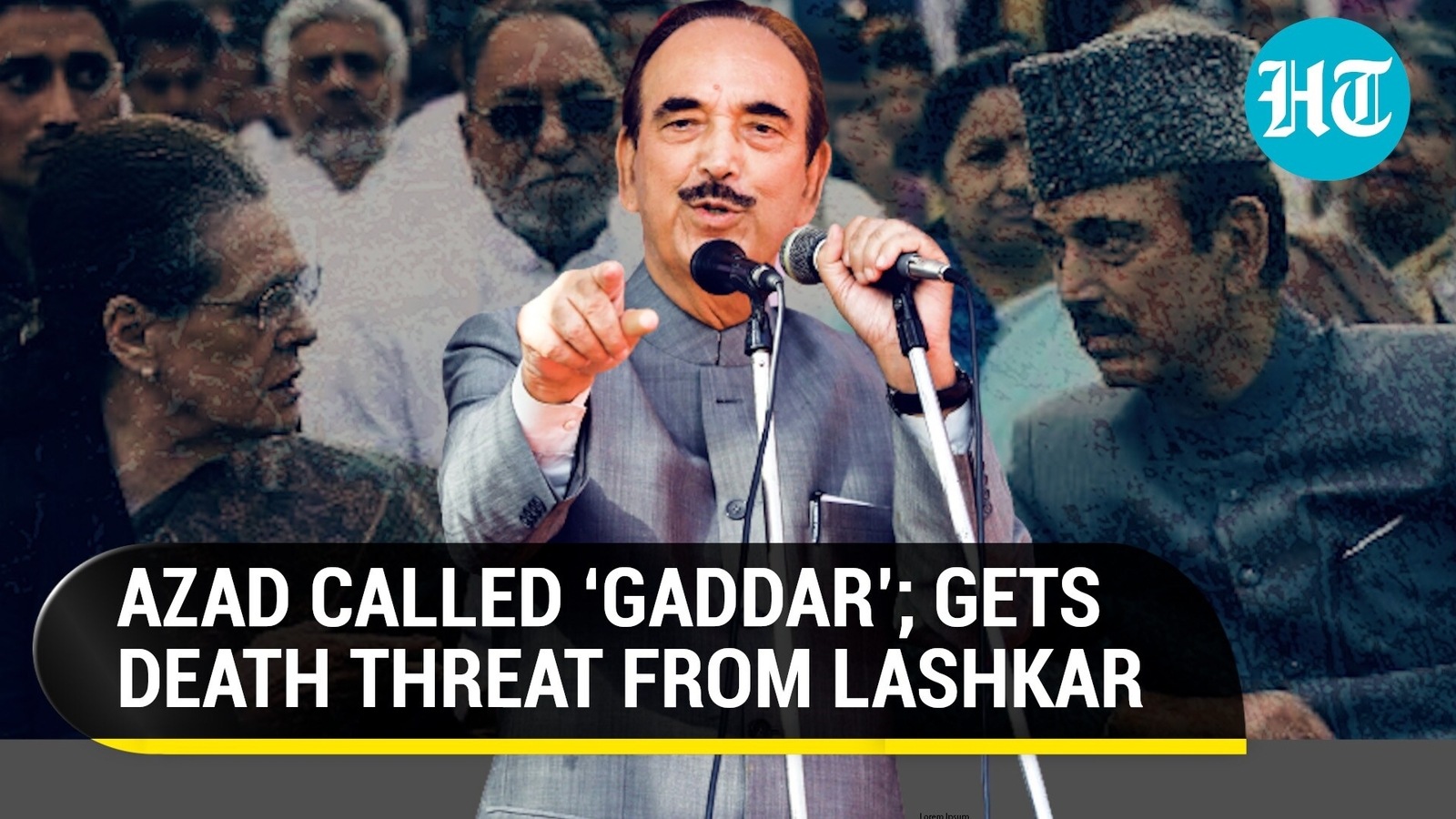 ‘Never met Doval’: Azad after Pak-based terror group threatens to kill ...