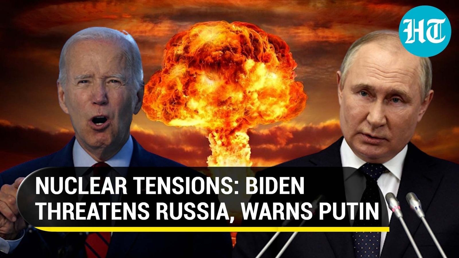 ‘Don’t do it’: Biden’s warns Putin if Russia uses nuclear arms in ...