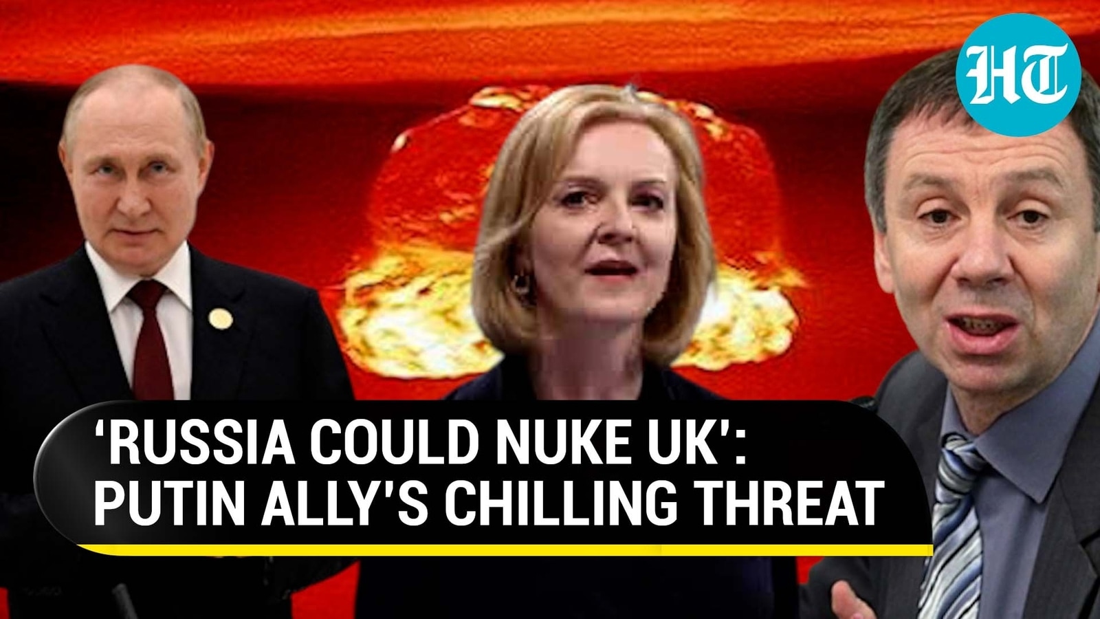 ‘Nuclear target London’: Putin ally dares ‘aggressor’ UK amid Russia ...
