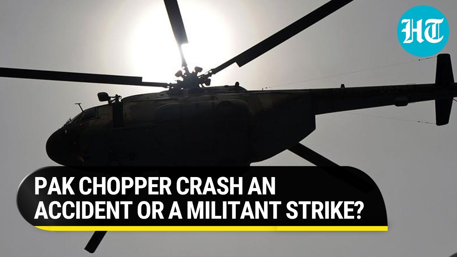 'We downed it': Balochistan Liberation Army on Pak chopper crash that ...