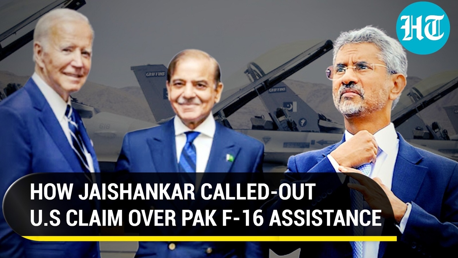 'No one is fooled': Jaishankar rejects U.S justification for Pak F-16 ...