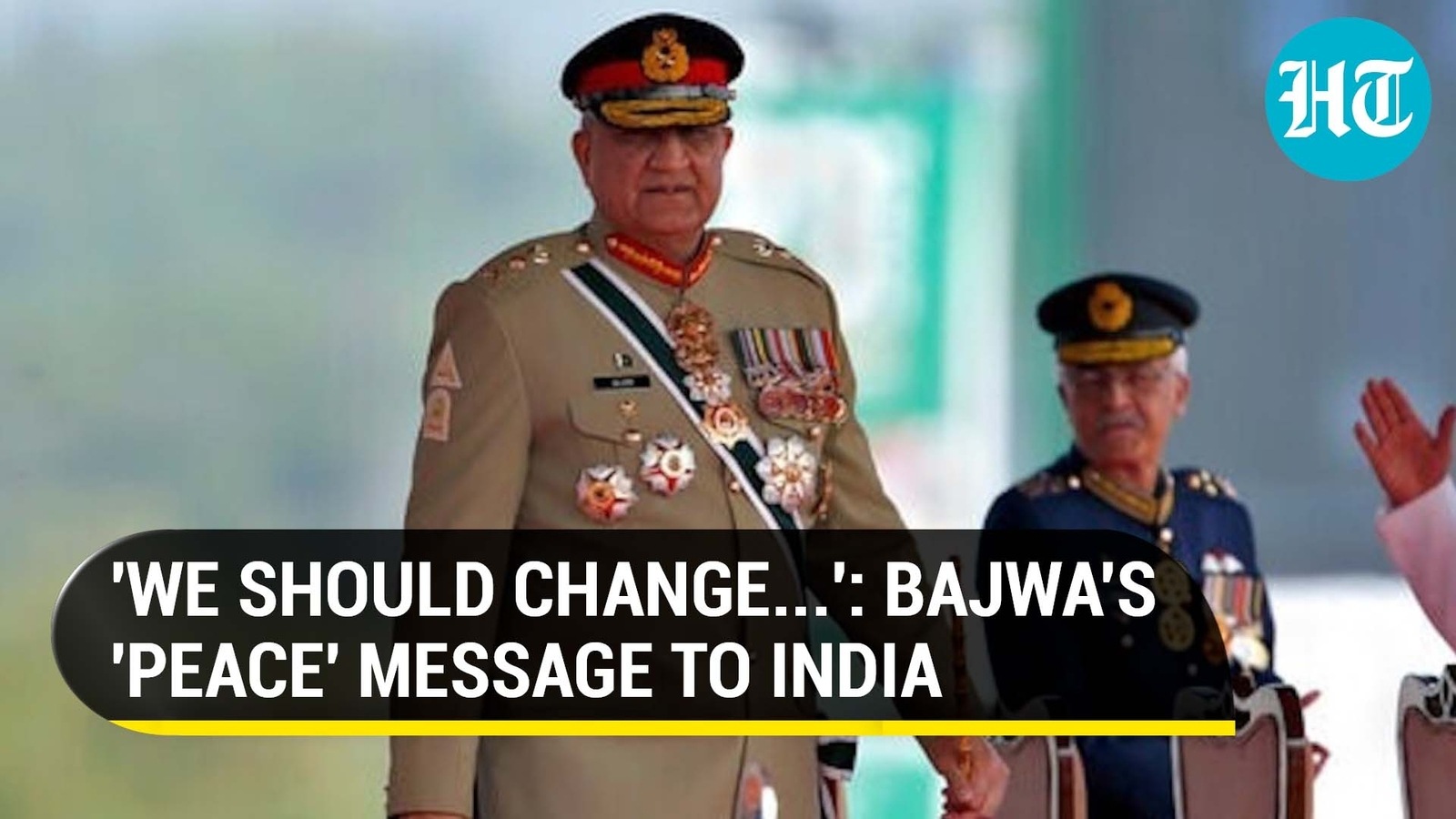 'Must give peace a chance': Pak Army chief's message to India, skips ...