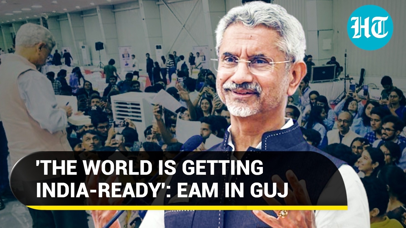 Jaishankar explains what India's Foreign Minister does; ‘World getting ...