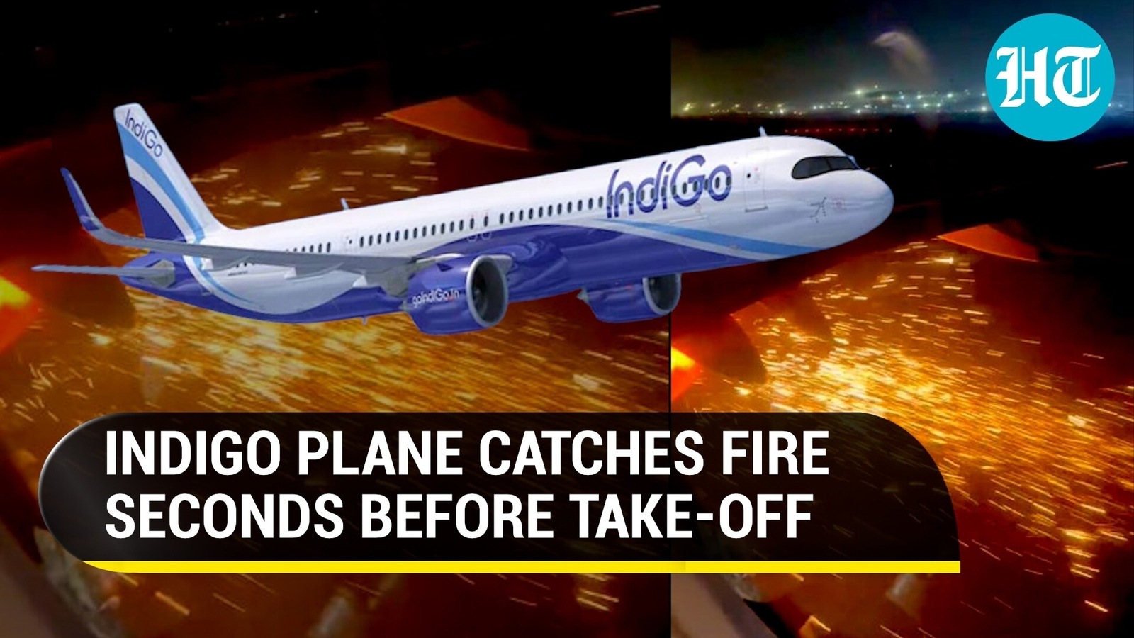 'Scary...': Moment IndiGo plane engine caught fire seconds before take ...