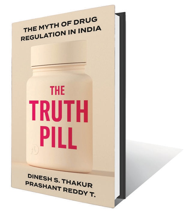 Review: The Truth Pill; The Myth of Drugs Regulation in India byDinesh ...