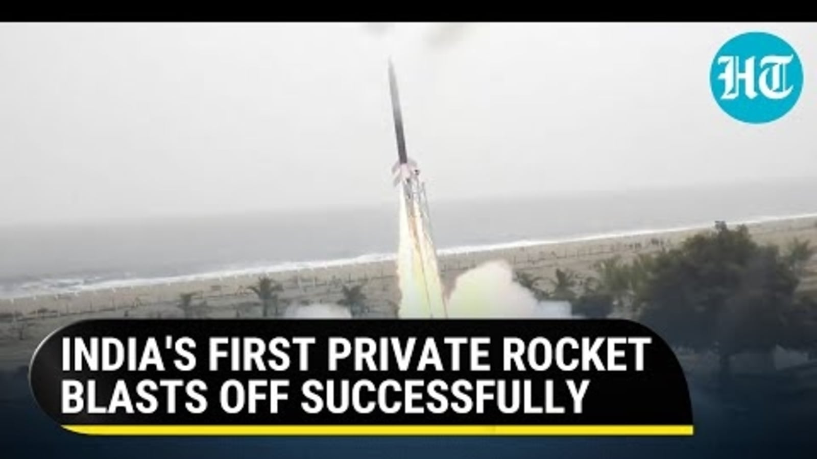 Vikram-S, India's first privately built rocket, blasted off into the ...