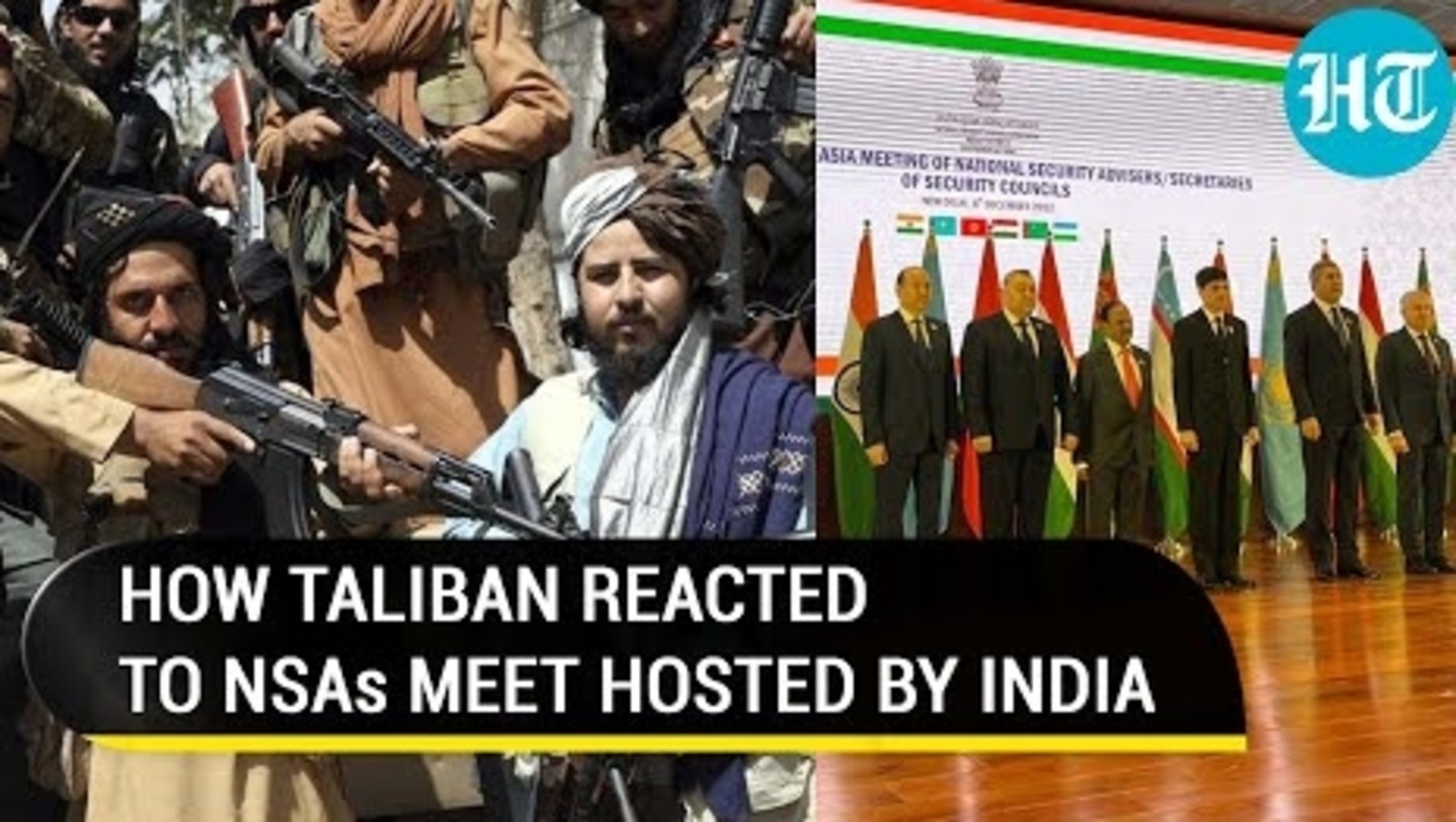 Taliban react to India-hosted NSAs meeting; Assure safe, terror-free ...