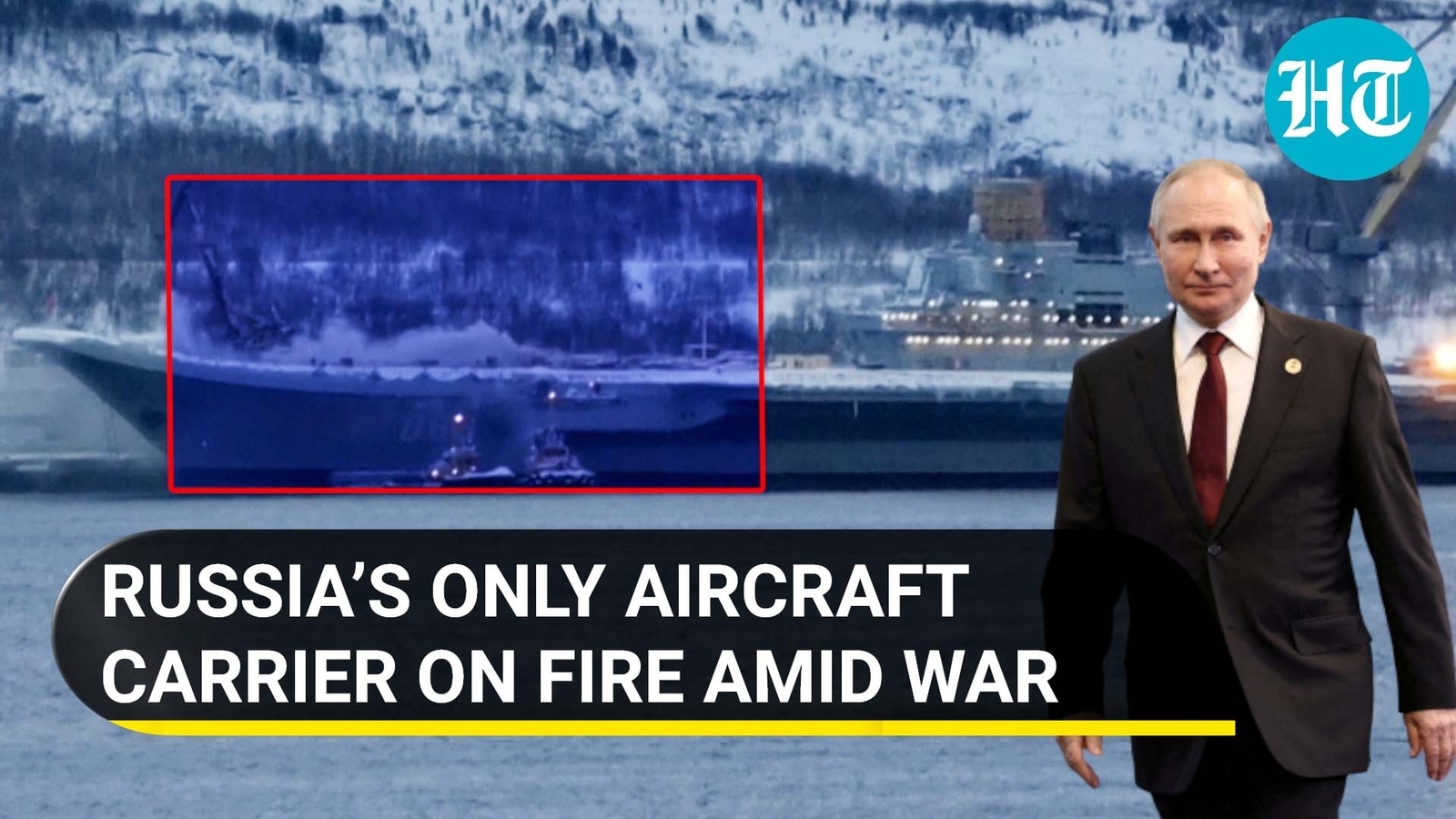 Russian aircraft carrier Admiral Kuznetsov burns away as Putin’s men ...
