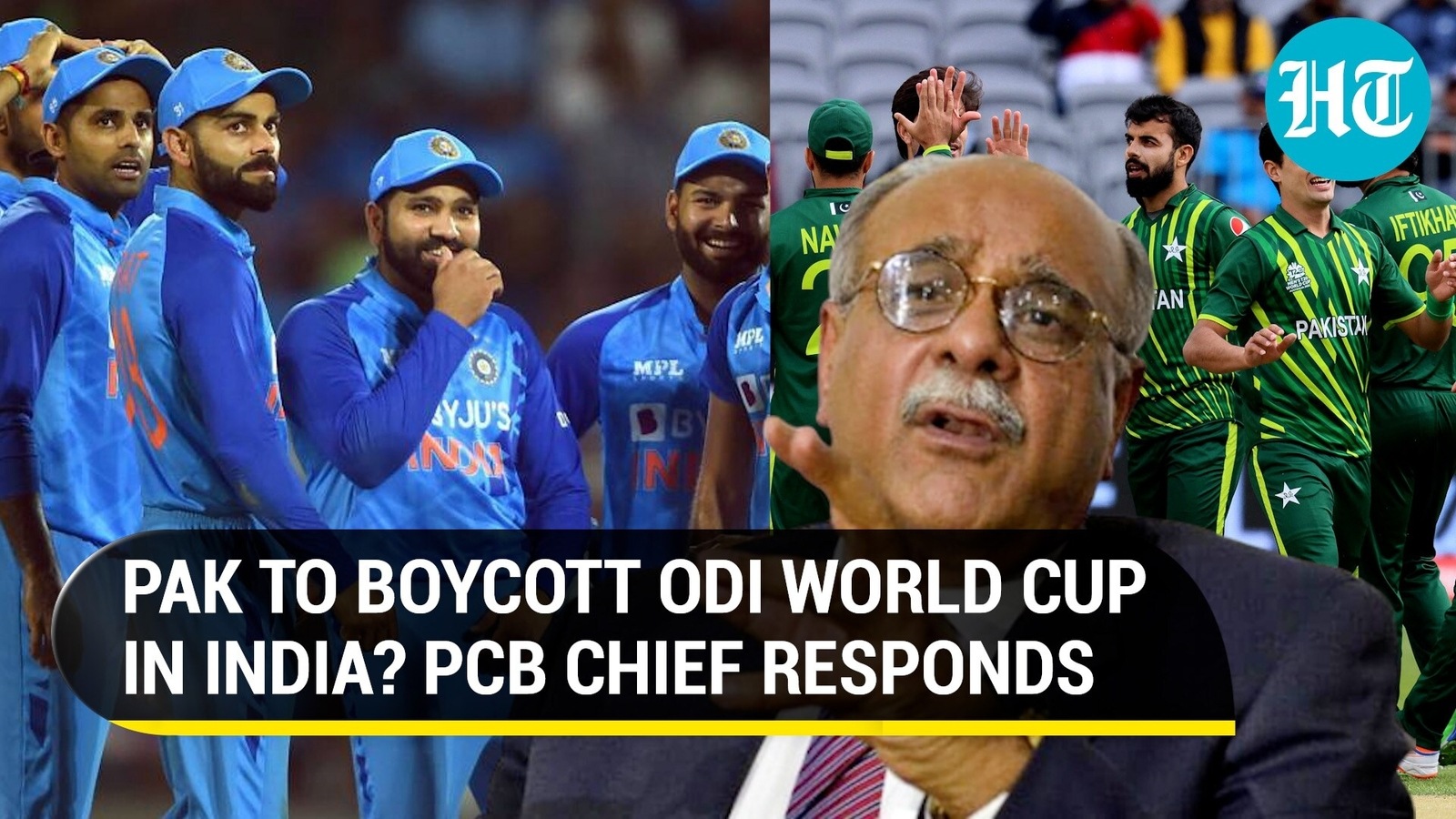 Pak won’t come to India for World Cup? PCB Chief puts Sharif govt in ...