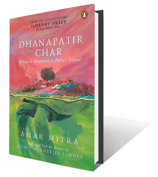 Review: Dhanpatir Char; Whatever Happened To Pedru’s Island? by Amar ...