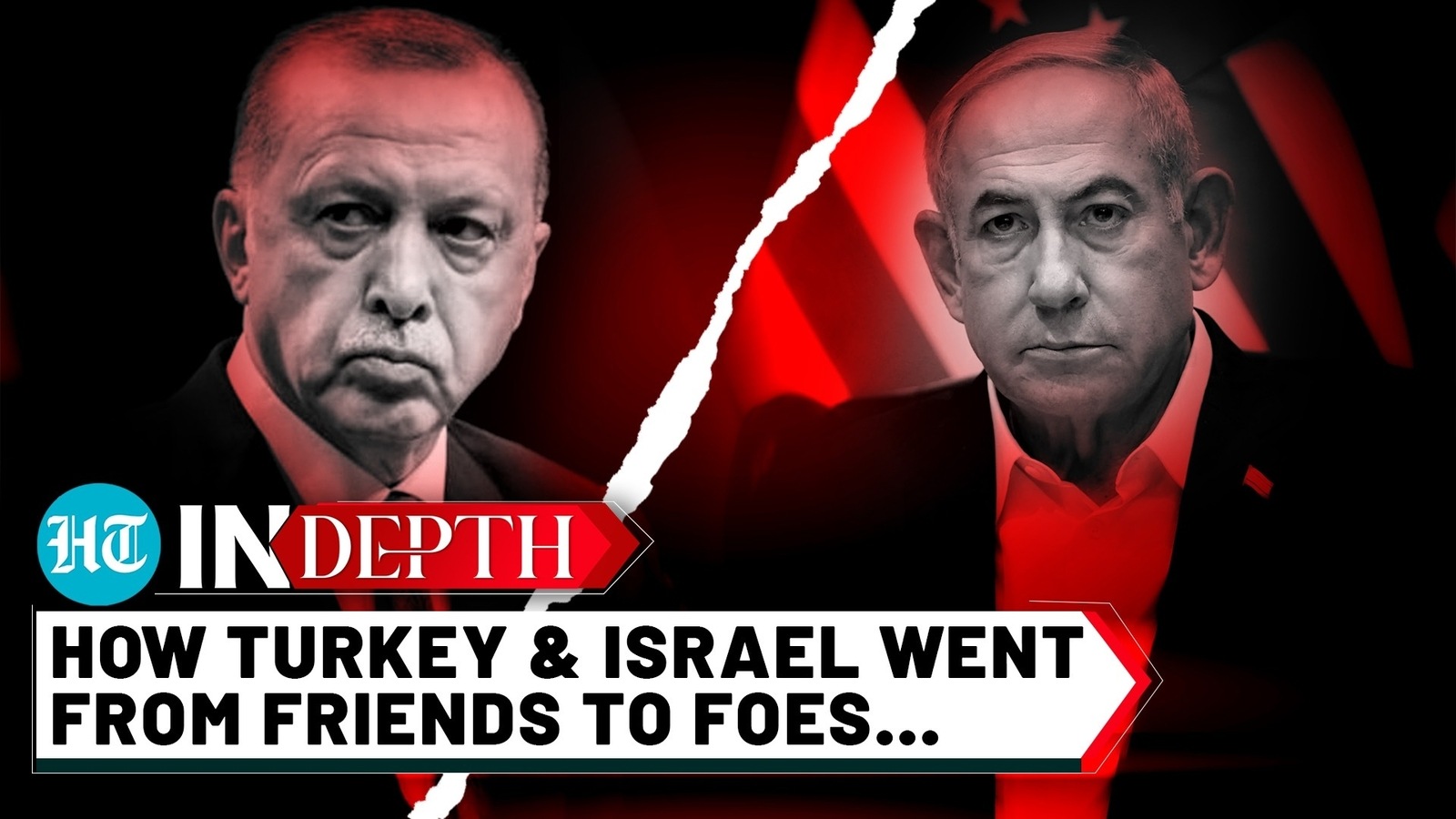 Netanyahu Vs Erdogan: Why Turkey Has Launched Verbal & Diplomatic ...