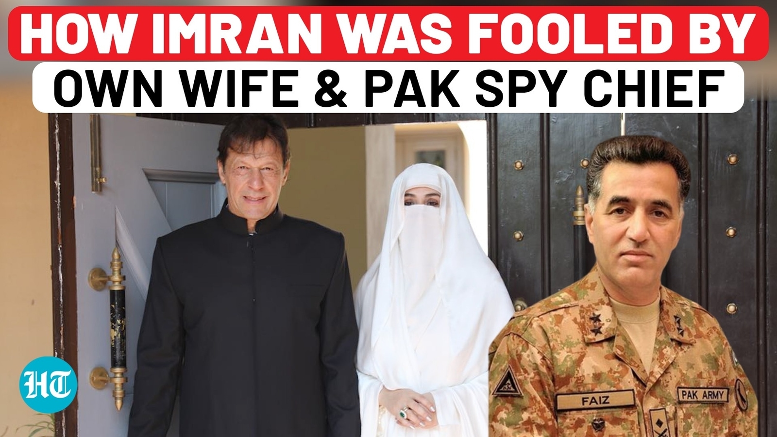 Imran Khan Fooled By Own Wife, Arrested ISI Ex-Boss Faiz Hameed's ...