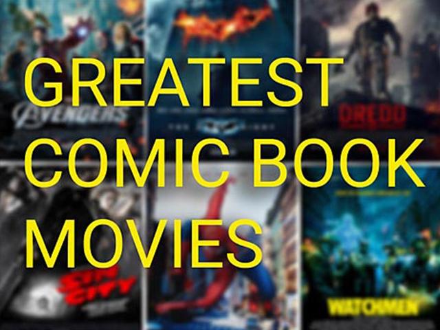 Swish! Bam! Pow! Our list of the best comic-book movies ever | Hollywood