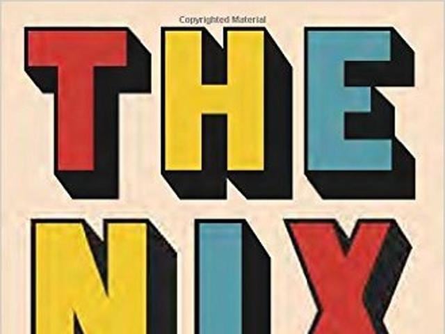 The Nix: A powerful drama about a mother and son by Nathan Hill ...