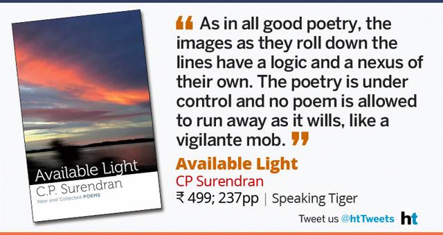 Review: Available Light, New and Selected Poems by CP Surendran ...
