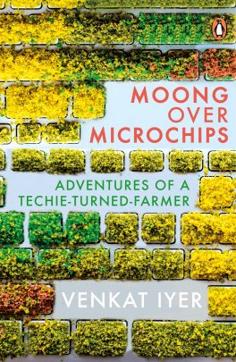 Review: Moong Over Microchips by Venkat Iyer | Hindustan Times