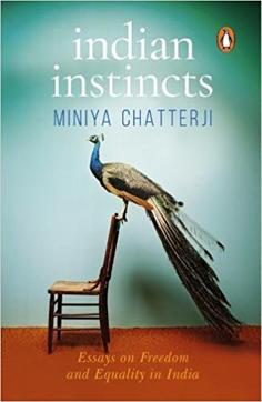 Review: Indian Instincts: Essays on Freedom and Equality in India by ...