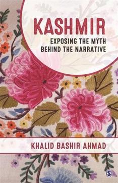 Review: Kashmir: Exposing the Myth Behind the Narrative by Khalid ...