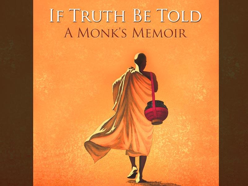 Book review of A Monk’s Memoir: Truth be told, this is the monk who ...