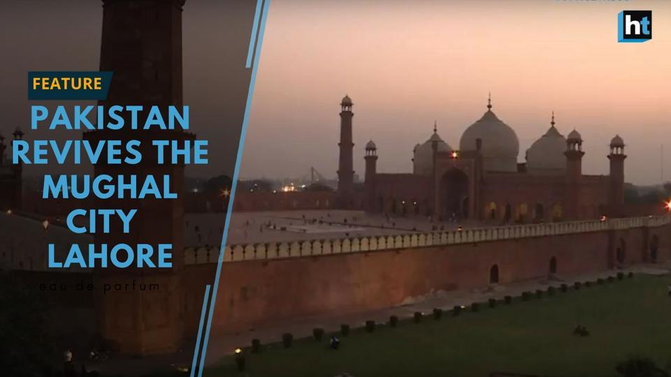 Pakistan aims to revive the glory of ancient Mughal city Lahore ...