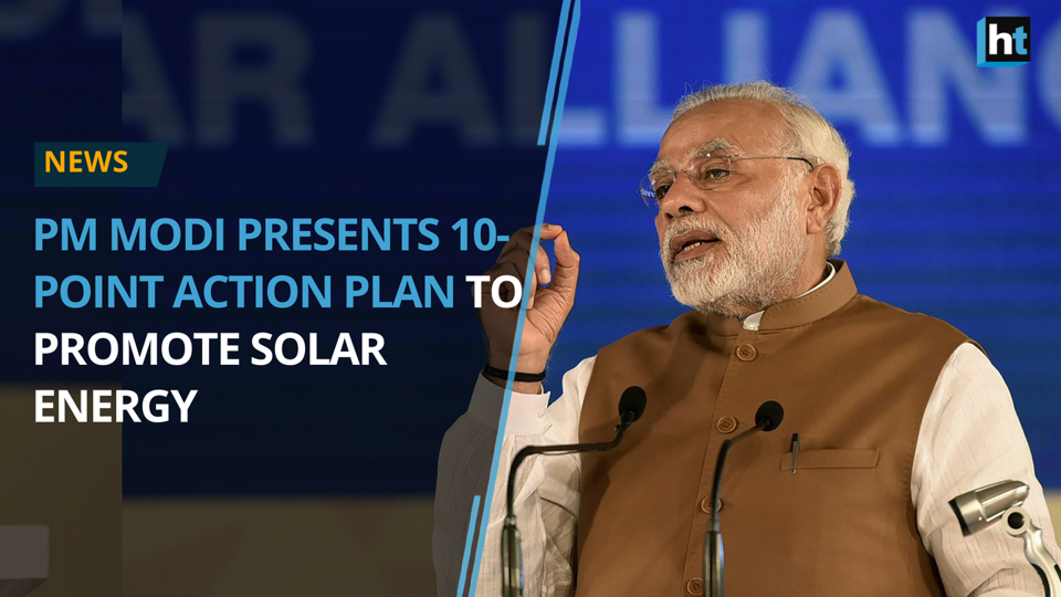 PM Modi presents 10-point action plan to promote solar energy ...