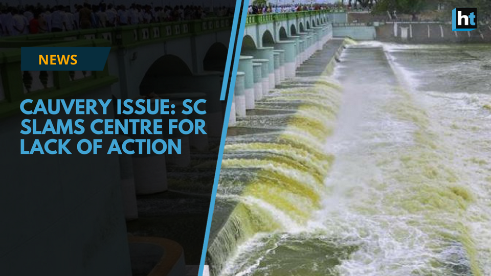 Cauvery issue: Supreme Court slams Centre for failing to frame water ...