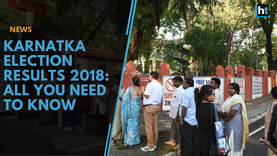 Karnataka election results 2018: All you need to know | Hindustan Times