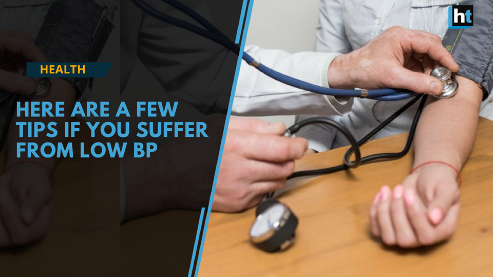 Here are a few tips if you suffer from low BP | Hindustan Times