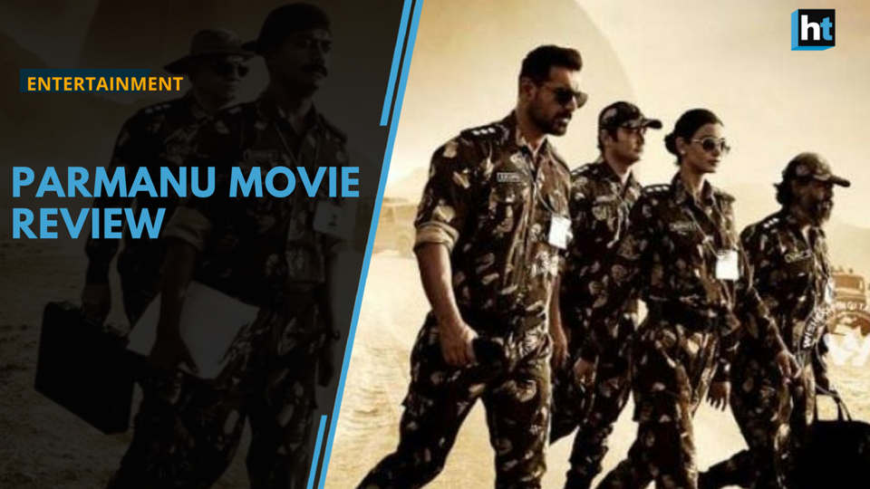Parmanu movie review: John Abraham’s film has a thrilling climax ...