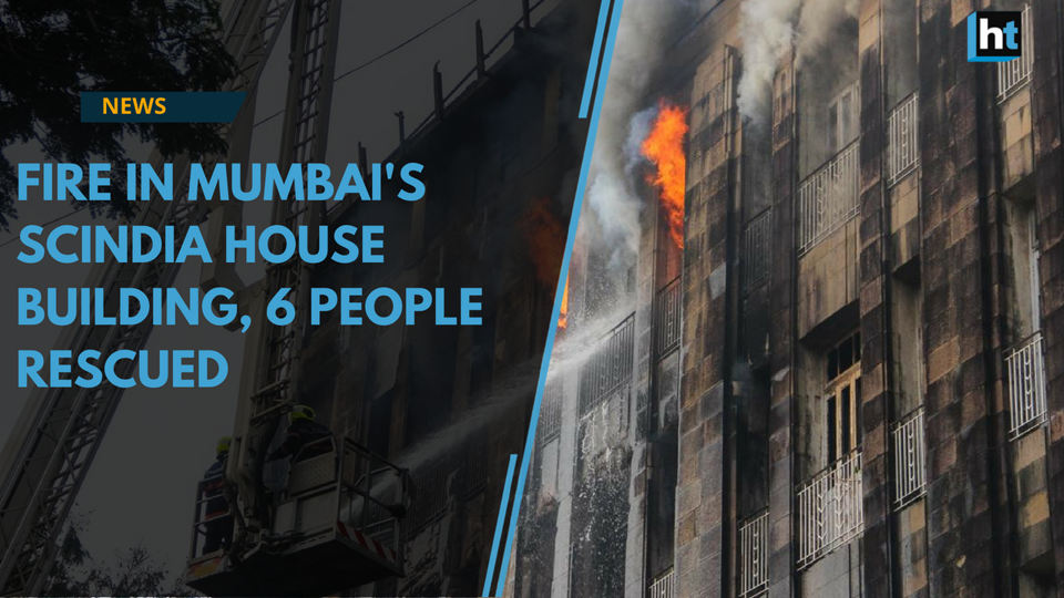 Watch: Fire in Mumbai’s Scindia House building, 6 people rescued ...